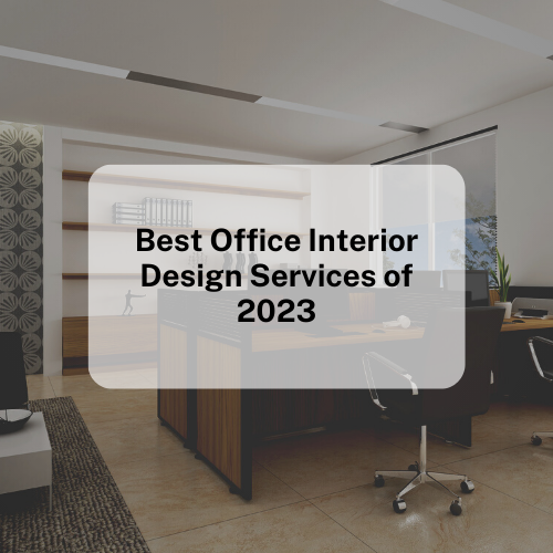 Office Interior Design Services: 10 Best in 2023 - NX Interior