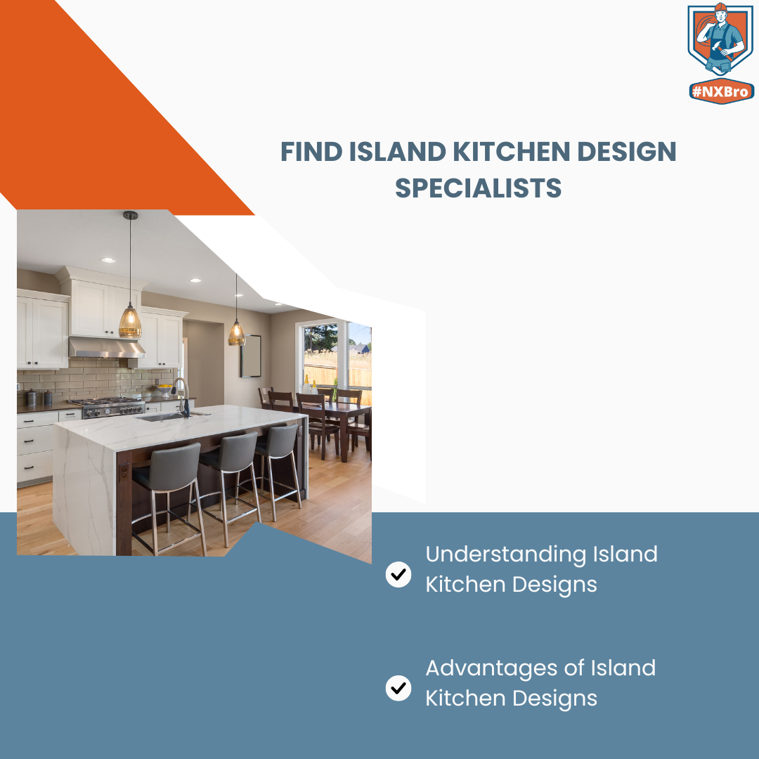 Find Island Kitchen Design Specialists - NX Interior