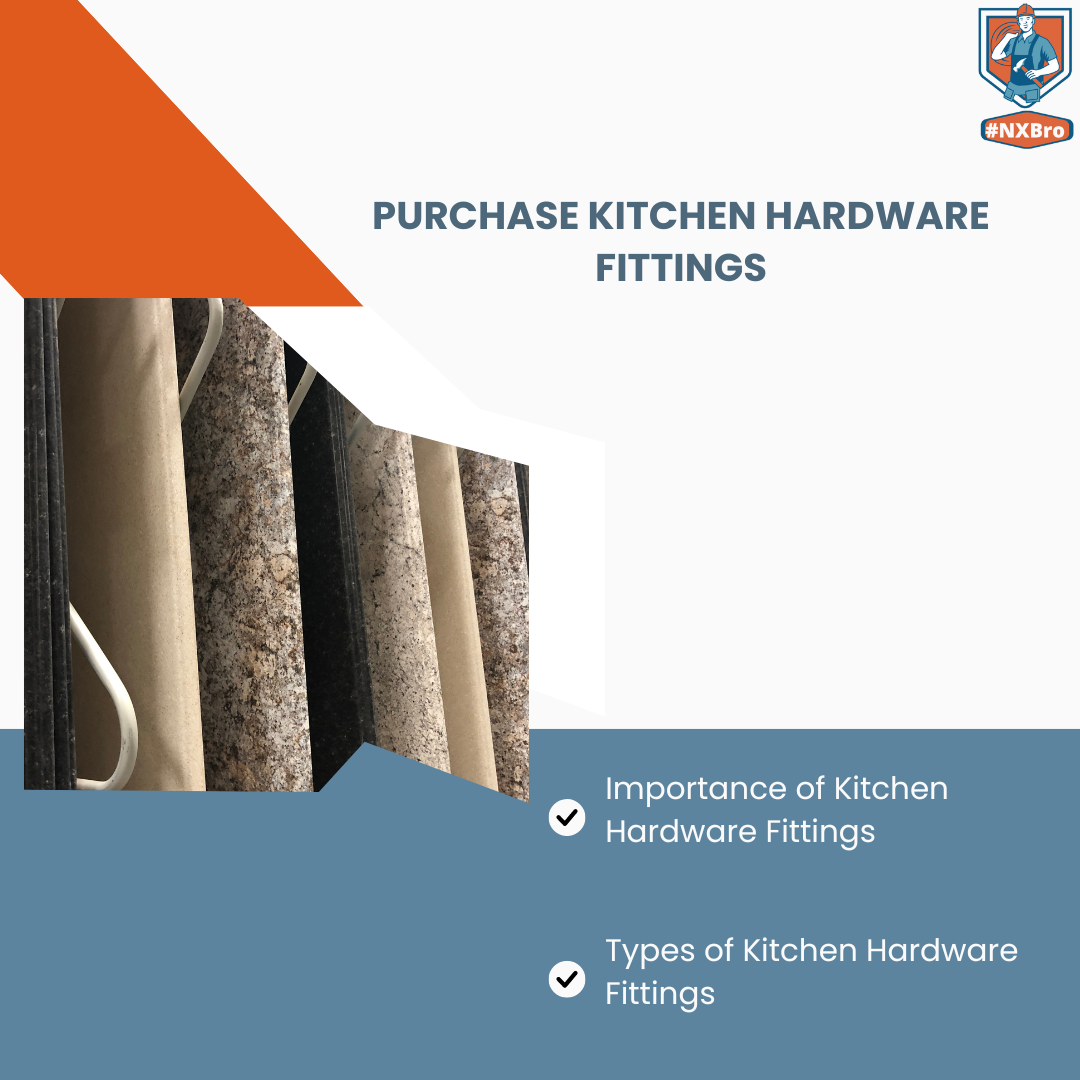 Purchase Kitchen Hardware Fittings - NX Interior