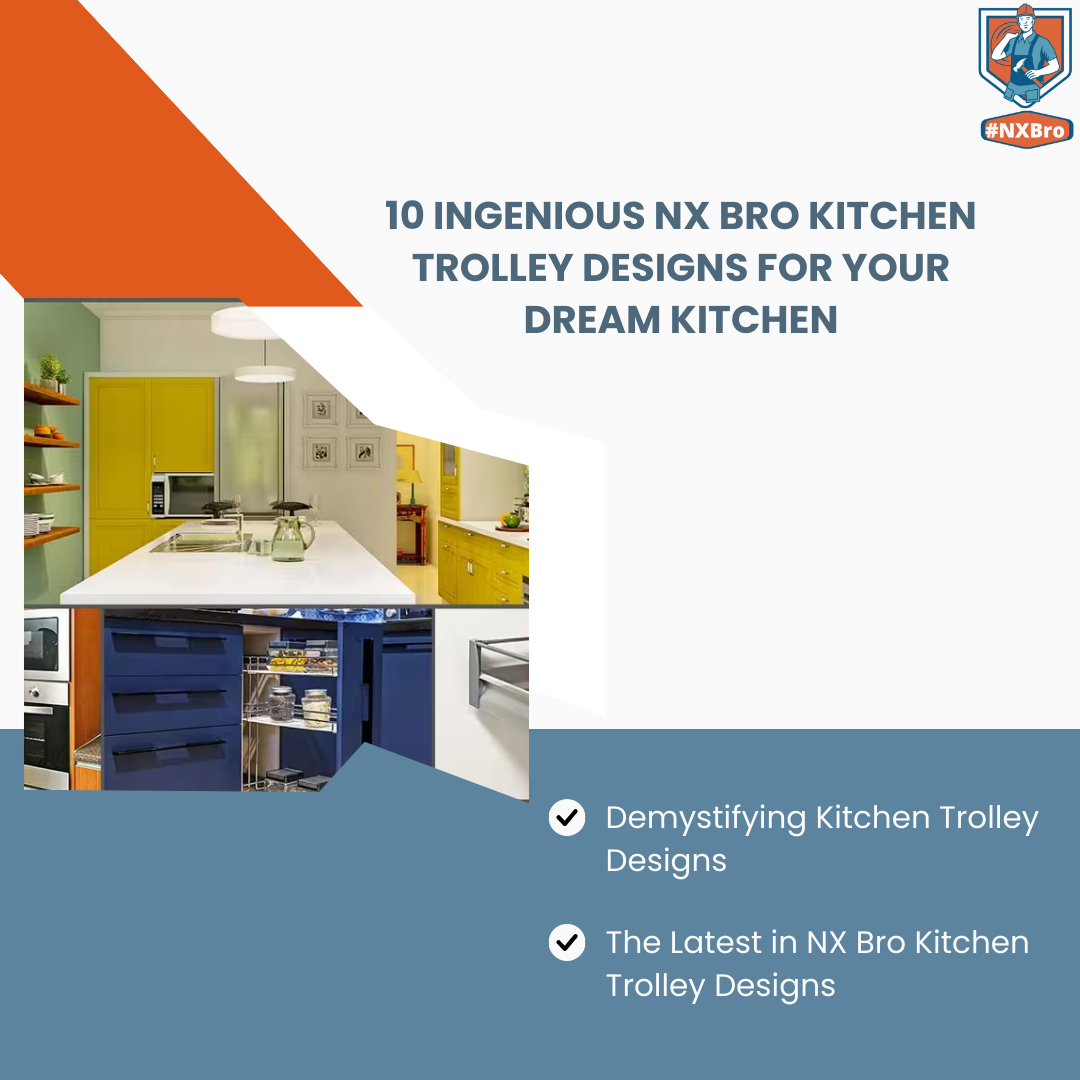 10 Ingenious NX Bro Kitchen Trolley Designs for Your Dream Kitchen - NX ...