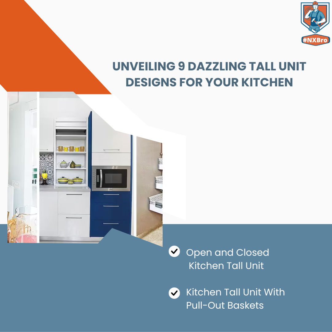 Unveiling 9 Dazzling Tall Unit Designs for Your Kitchen - NX Interior