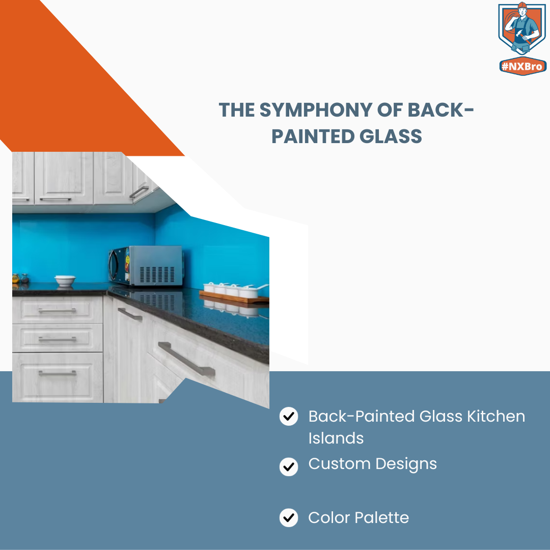 The Symphony of Back-Painted Glass - NX Interior